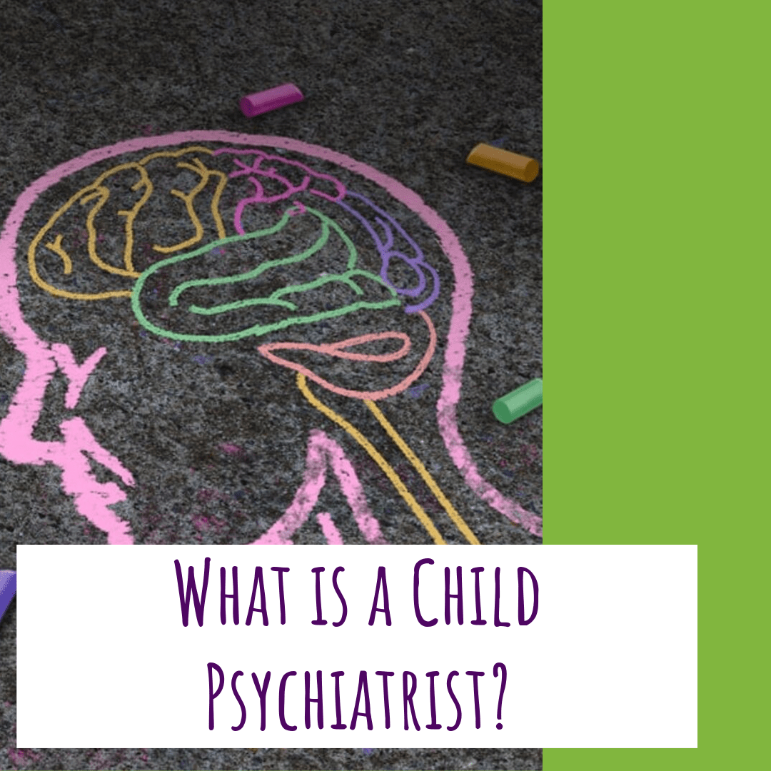 Psychiatry Series: What is a Child Psychiatrist? - Family Psychiatry ...